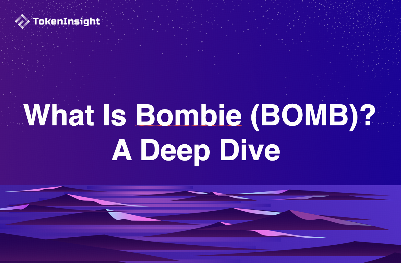 What Is Bombie (BOMB)? A Deep Dive | TokenInsight